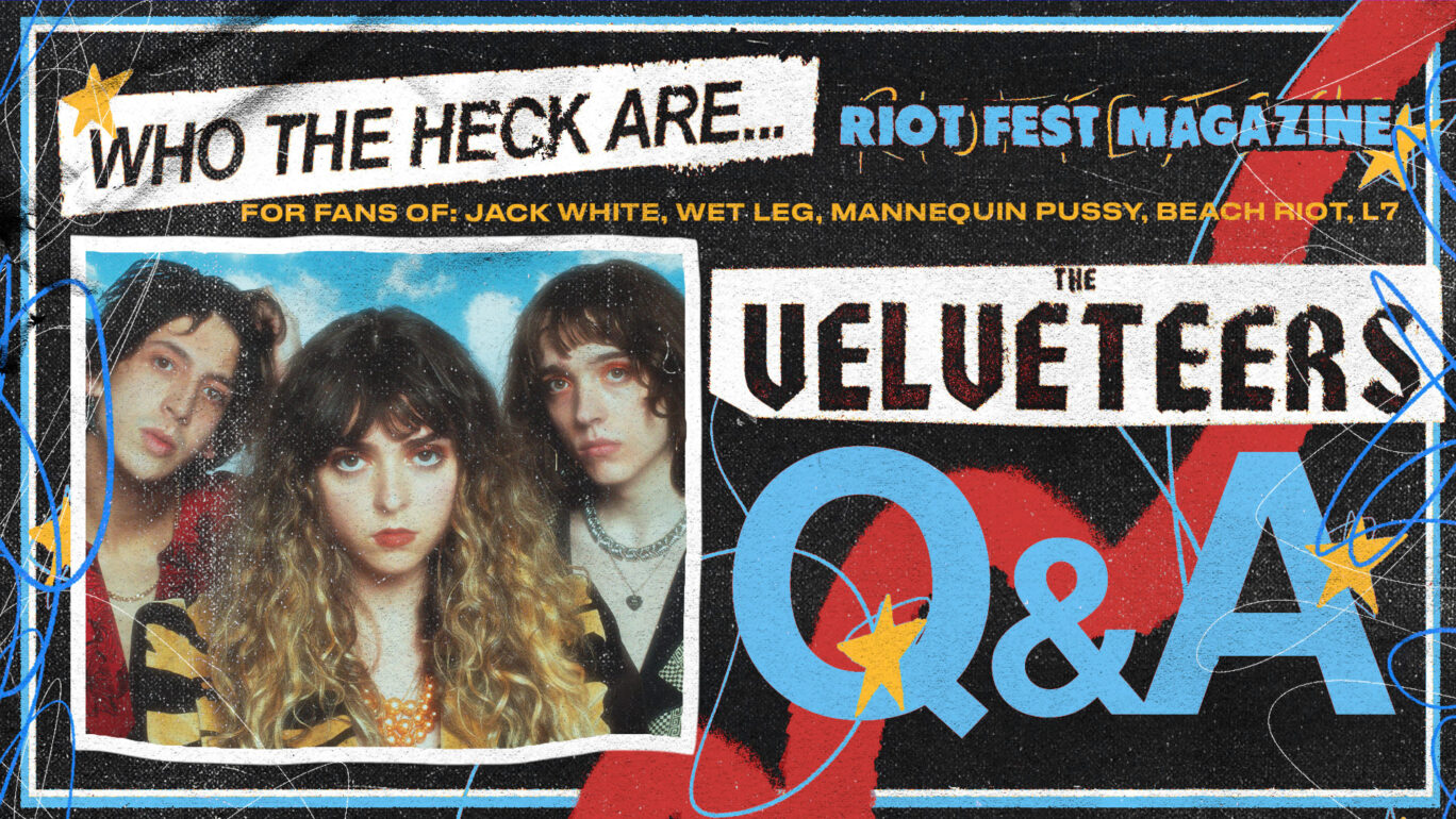 Who The Heck Are The Velveteers? - Riot Fest