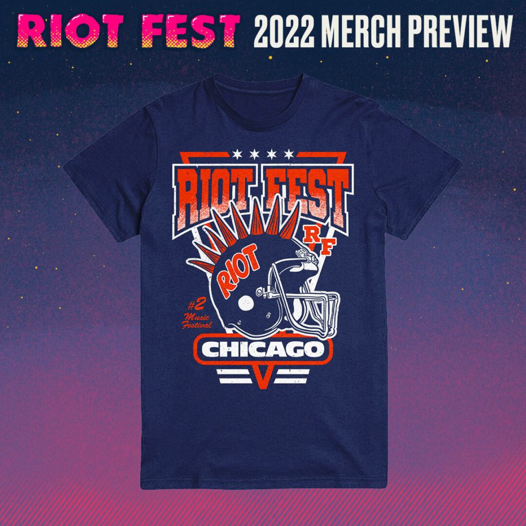 Here’s Your First Look at Our Riot Fest 2022 Merch