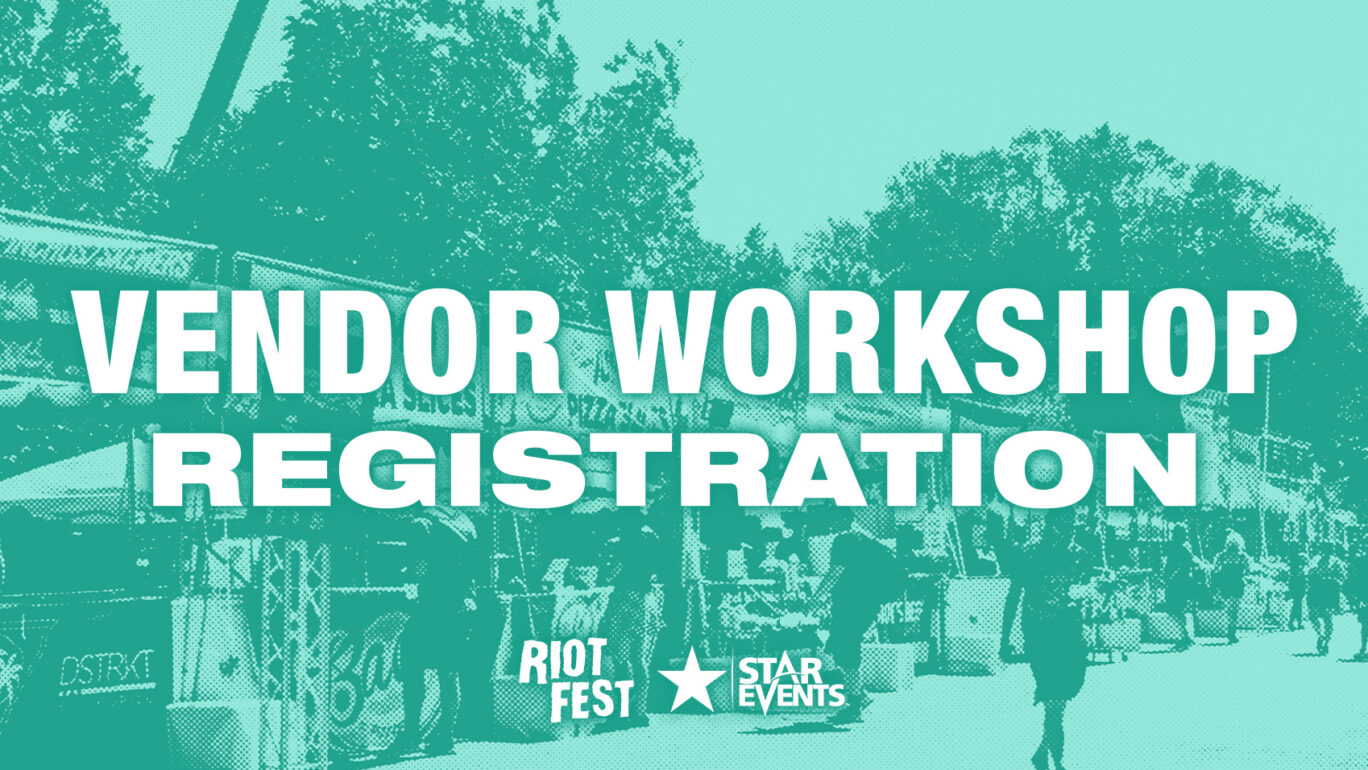 2023 Community Vendor Workshop Application Form - Riot Fest