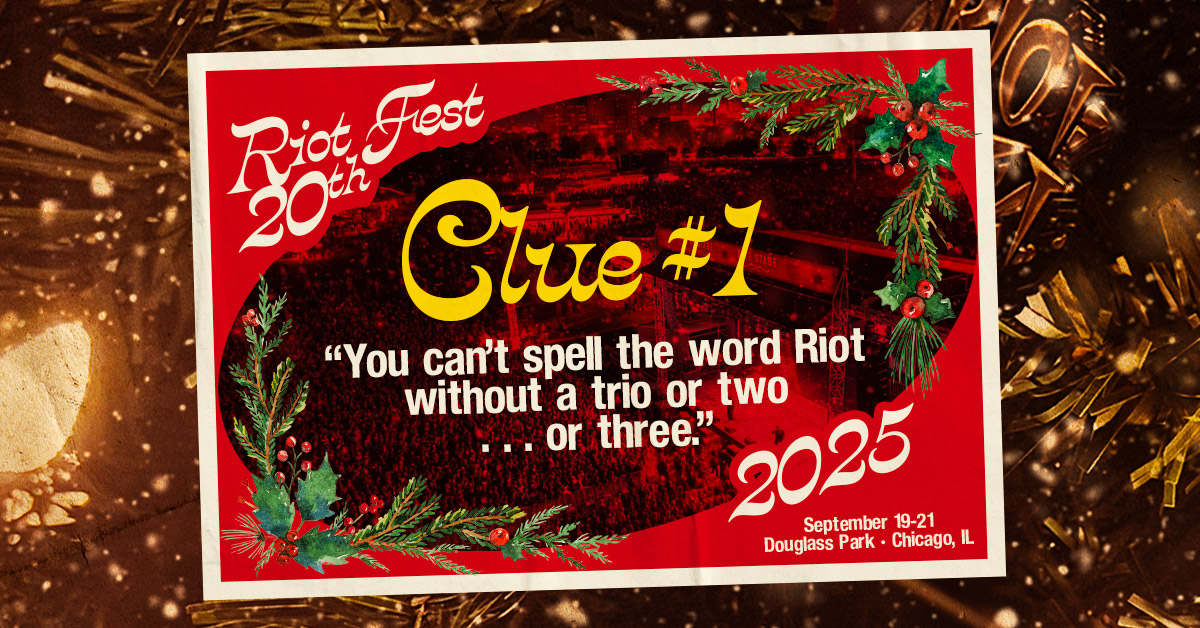 Riot Fest 20th Anniversary Lineup Clue #3 - Riot Fest